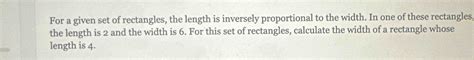 Solved For A Given Set Of Rectangles The Length Is