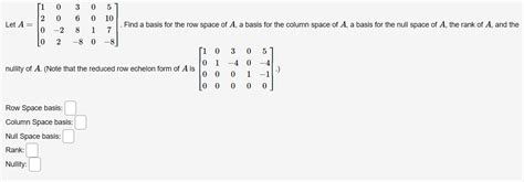 Solved Find A Basis For The Row Space Of A A Basis For The