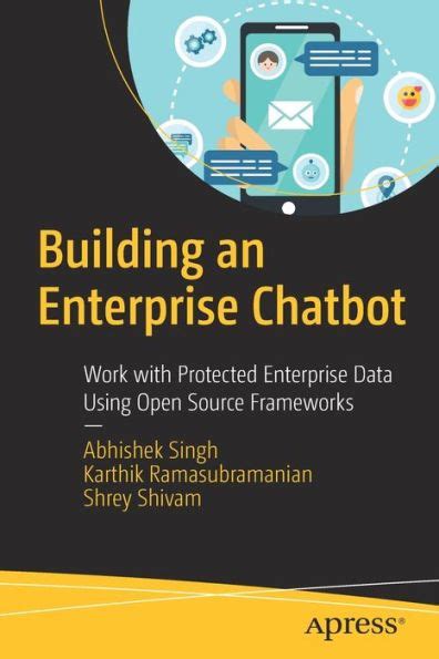 Building An Enterprise Chatbot Work With Protected Enterprise Data Using Open Source Frameworks