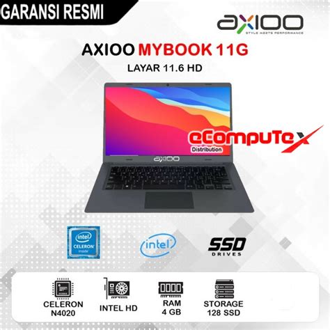 Jual NOTEBOOK AXIOO MYBOOK G INTEL CELERON N GB GB SSD GARANSI RESMI Shopee