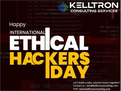 Kelltron Consulting Services On Linkedin Ethicalhackersday Cybersecurity Kelltronconsulting