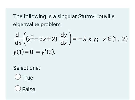 Solved The Following Is A Singular Sturm Liouville