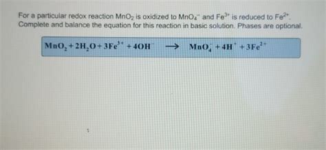 Solved For A Particular Redox Reaction Mno2 Is Oxidized To