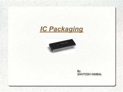 Overview Of Ic Packaging Ppt