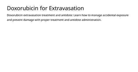 Doxorubicin For Extravasation Meds Is