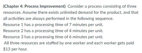 Solved Consider A Process Consisting Of Three Resources