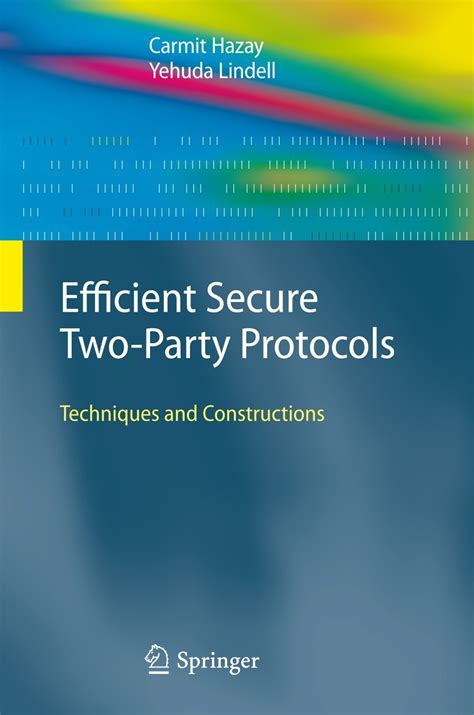 Efficient Secure Two Party Protocols Techniques And