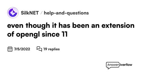 Even Though It Has Been An Extension Of Opengl Since 11 Silknet