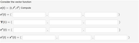 Solved Consider the vector function r t t t² t² Chegg com
