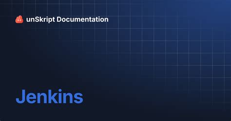 Jenkins Unskript Documentation