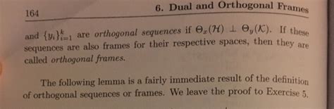 Solved Why Do Orthogonal Frames Have A Common Dual Frame Chegg