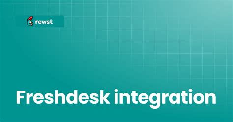 Freshdesk Integration Rewst Documentation