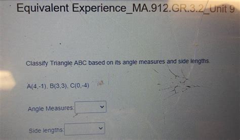 Solved Equivalent Experiencema912gr32unit 9 Classify Triangle Abc Based On Its Angle