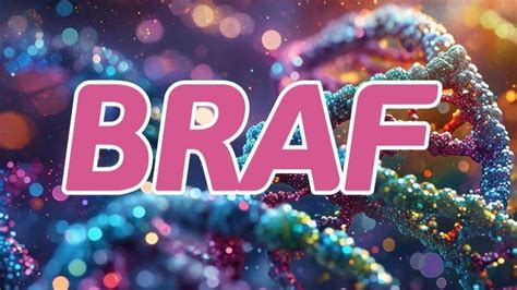 Braf Mutation New Challenge And Breakthrough In Accurate Medical Braf Mutation New Challenge And Breakthrough In Accurate Medical