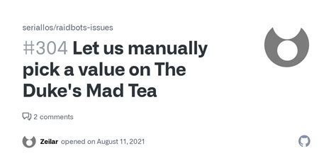 let us manually pick a value on the duke s mad tea · issue 304