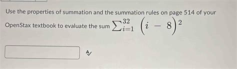 Solved Use The Properties Of Summation And The Summation Rules On Page