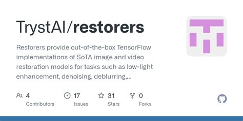 GitHub TrystAI Restorers Restorers Provide Out Of The Box TensorFlow