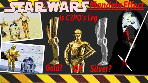 C3pos Silver Leg Exploring A Star Wars Mandela Effect Youtube