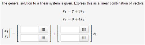 solved the general solution to a linear system is given