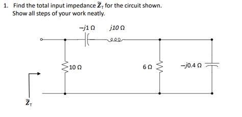 Solved Find the total input impedance Ž for the circuit Chegg
