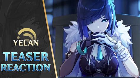 Yelan Is Too Hot For Hydro Yelan Teaser Reaction Genshin Impact