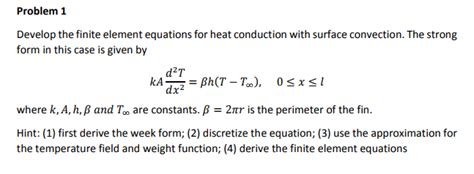 Problem Develop The Finite Element Equations For Chegg