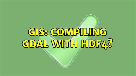 Gis Compiling Gdal With Hdf4 Youtube