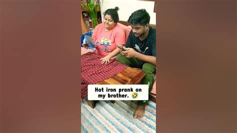 Hot Iron Prank On My Brother 🤣😂 Shorts Prank Funny Comedy