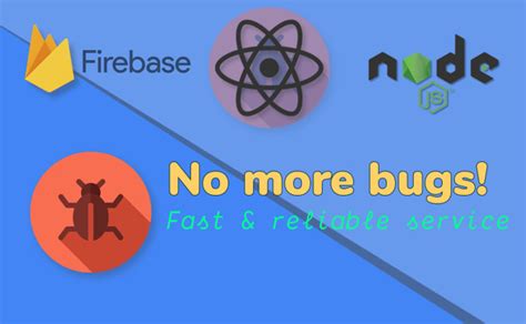 Fix Any React Js Firebase Node Js Based Web App Bug By Tekkenthg Fiverr