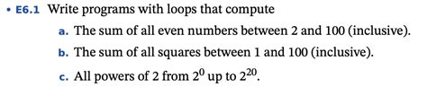Solved Write WHILE Loops For A B And C That Would Run The Chegg