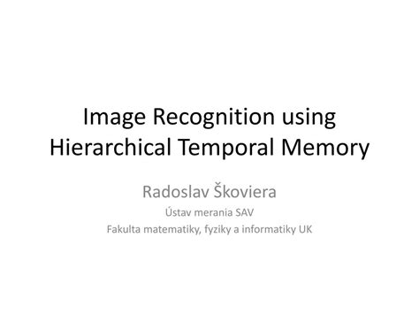 Ppt Image Recognition Using Hierarchical Temporal Memory Powerpoint