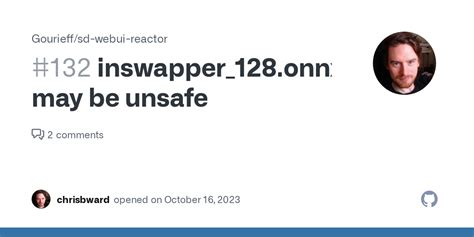 Inswapper128onnx May Be Unsafe · Issue 132 · Gourieffsd Webui