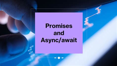 Promises And Asyncawait