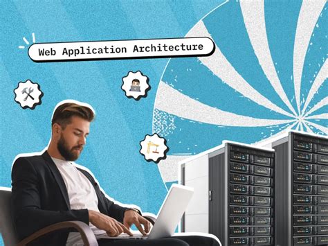Web Application Architecture Complete Guide 2024