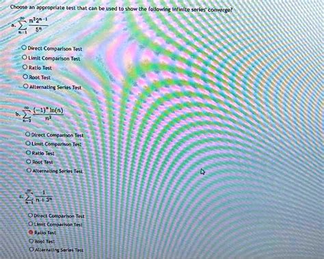 Solved Texts Choose An Appropriate Test That Can Be Used To Show The Following Infinite Series