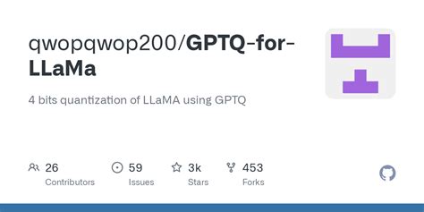 GitHub Qwopqwop200 GPTQ For LLaMa 4 Bits Quantization Of LLaMA Using