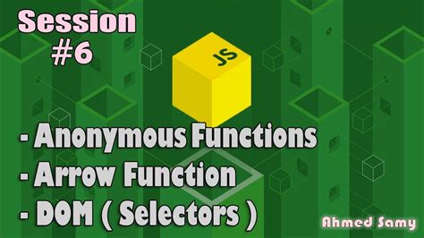 Javascript Sess6 Anonymous Functions Arrow Function Dom