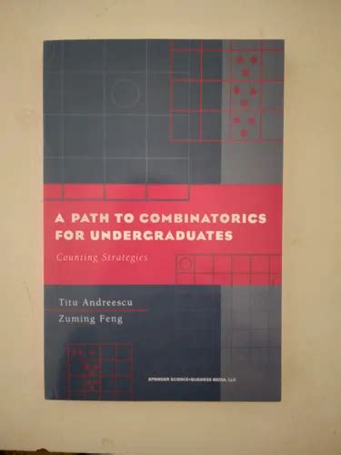 A Path To Combinatorics For Undergraduates Mercadolibre