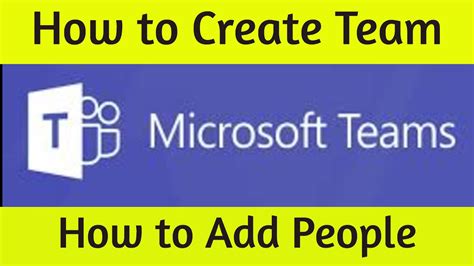 How To Create A Team And Add Members In Microsoft Teams YouTube
