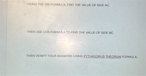 Solved Using The Sin Formula Find The Value Of Side Ac Then Use Cos