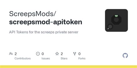 Github Screepsmodsscreepsmod Apitoken Api Tokens For The Screeps Private Server