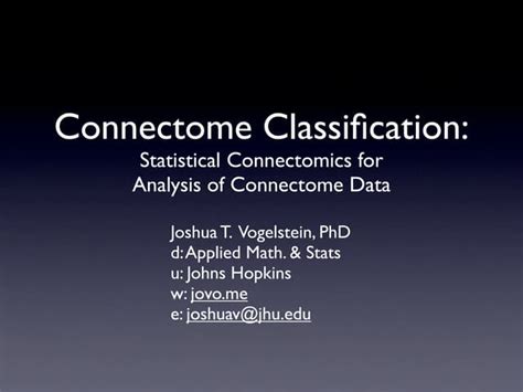 Connectome Classification Statistical Connectomics For Analysis Of