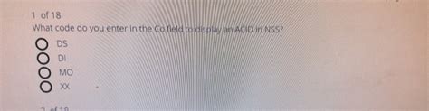 solved of 18 what code do you enter in the co field to display an acid