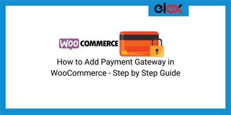 How To Add Payment Gateway In WooCommerce Step By Step Guide