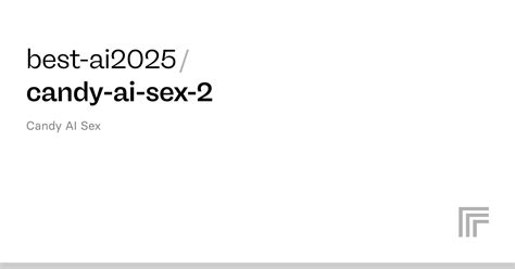 versions best ai2025 candy ai sex 2 replicate