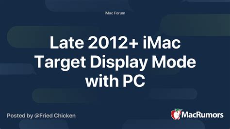 Late 2012 Imac Target Display Mode With Pc Macrumors Forums