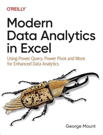 Modern Data Analytics In Excel Using Power Query Power Pivot And