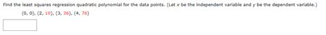 solved find the least squares regression quadratic