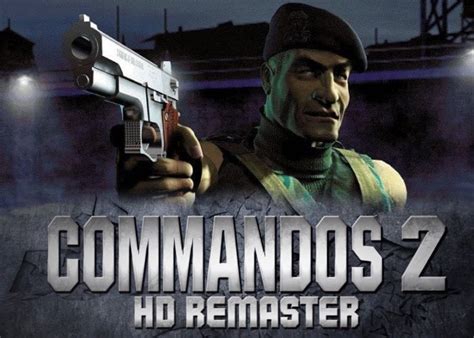 Commandos 2 Hd Remastered Edition Launching Soon Geeky Gadgets