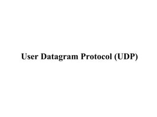 User Datagram Protocol PPTX